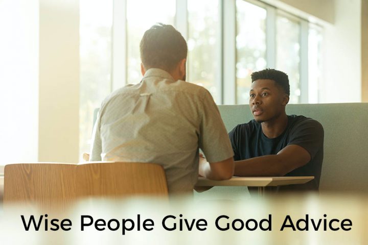 Wise People Give Good Advice - The Official Scott Roberts Website