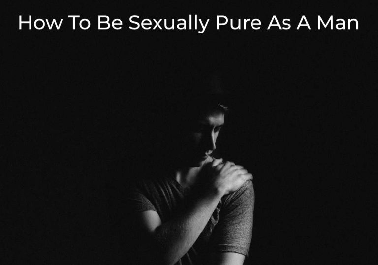 How To Be Sexually Pure As A Man - The Official Scott Roberts Website