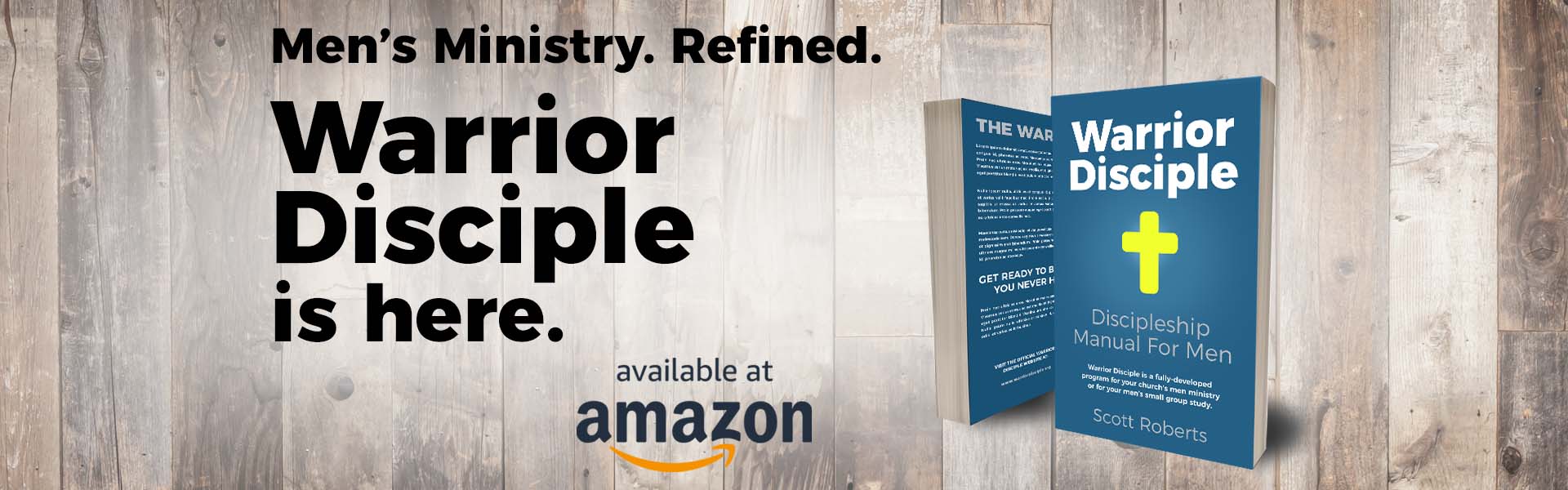 Warrior Disciple Mens Book is Here! - The Official Scott Roberts Website