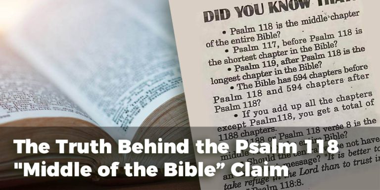 The Truth Behind the Psalm 118 "Middle of the Bible” Claim - The Official Scott Roberts Website